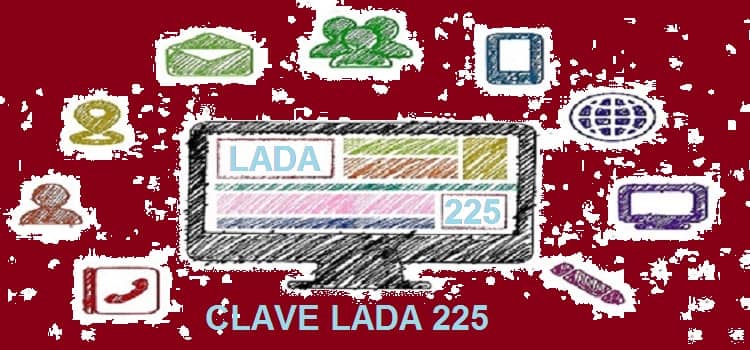 LADA 225 ️ ¿ De dónde es esta Clave de Larga Distancia en México