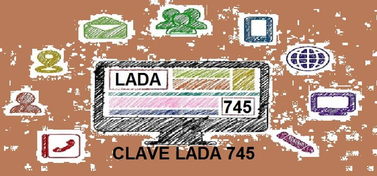 LADA 745 ️ ¿ De dónde es esta Clave de Larga Distancia en México