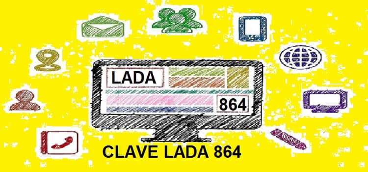 LADA 864 ️ ¿De dónde es esta Clave de Larga Distancia en México?